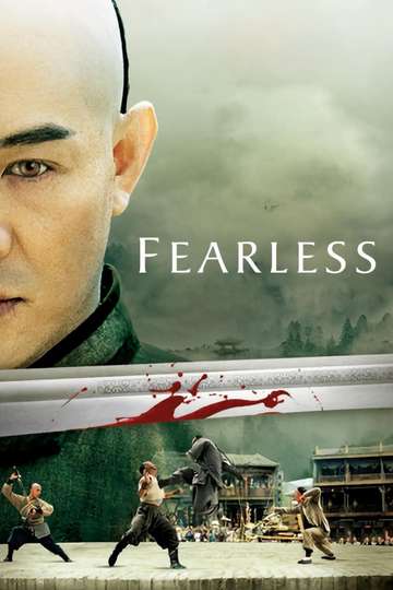 Fearless (2006) - Movie | Moviefone
