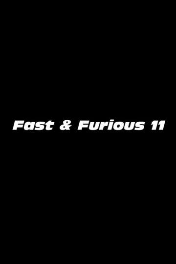 Fast & Furious 11 - Movie | Moviefone