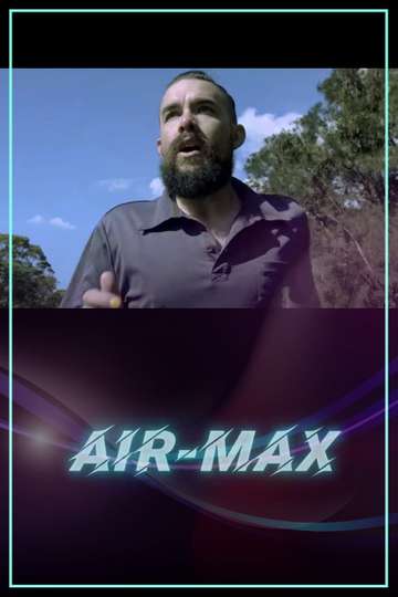 Air-Max (2020) Streaming - Where to Watch Online | Moviefone