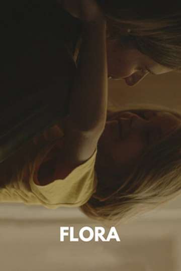Flora - Movie | Moviefone