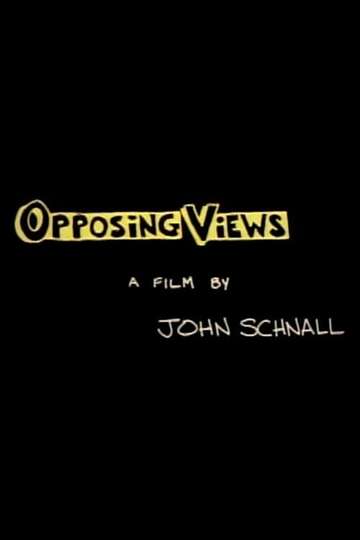 Opposing Views - Movie | Moviefone