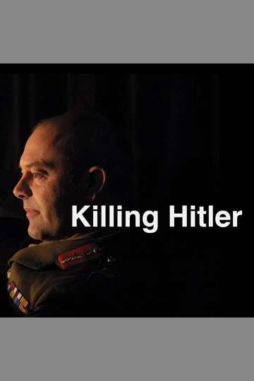 Killing Hitler Season 1: Episode Guide & Ratings | Moviefone