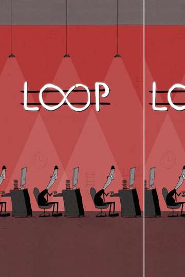 Loop - Movie | Moviefone