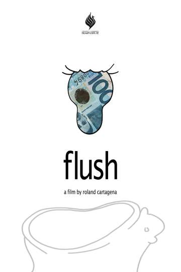 Flush - Movie | Moviefone