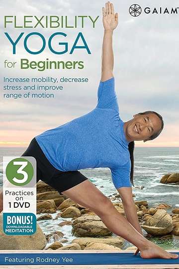 Rodney Yee's Flexibility Yoga for Beginners: Hip Opener | Moviefone