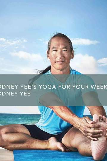 Rodney Yee's Yoga for Your Week: Strength | Moviefone