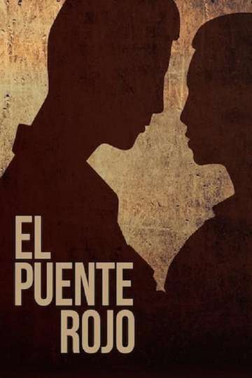 El Puente Rojo (2014) Credits - Full Cast and Crew | Moviefone