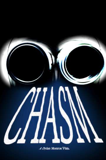 Chasm (2017) Streaming - Where to Watch Online | Moviefone