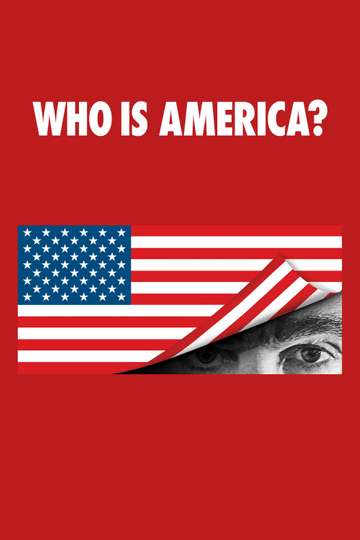 Who Is America? Cast & Crew | Moviefone