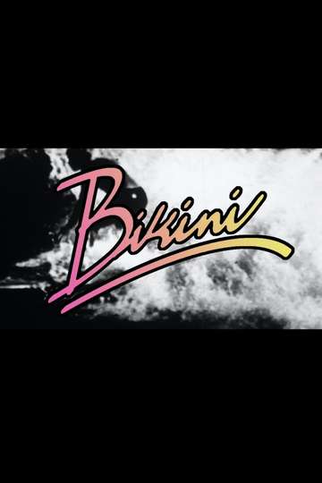 Bikini - Movie | Moviefone
