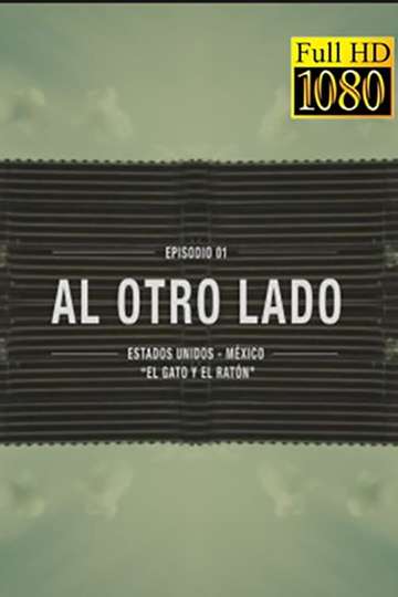 Al otro lado - Where to Watch & Stream Online | Moviefone