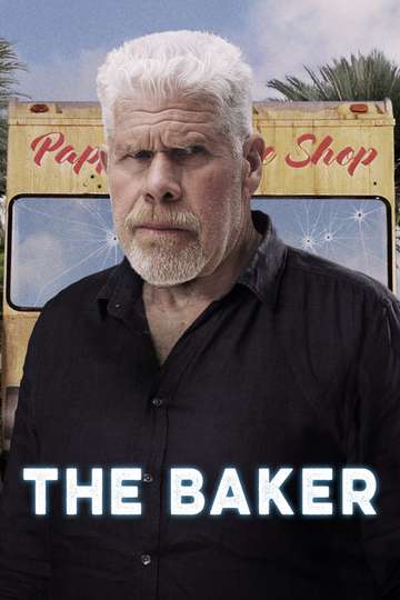 The Baker (2023) - Movie | Moviefone