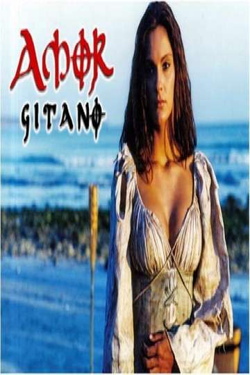 Amor Gitano (1998) - Seasons Guide | Moviefone