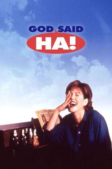 God Said, 'Ha!' (1998) Stream and Watch Online | Moviefone
