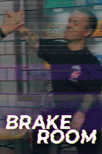Brake Room (2018) Streaming - Where to Watch Online | Moviefone