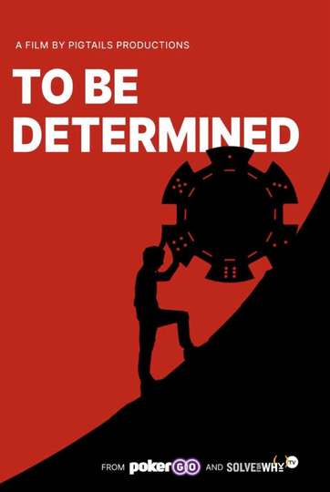 To Be Determined (2021) - Movie | Moviefone