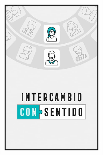 Intercambio Consentido (2018) - TV Show | Moviefone