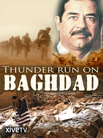 Thunder Run on Baghdad | Moviefone