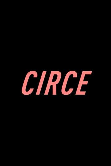 Circe - Movie | Moviefone