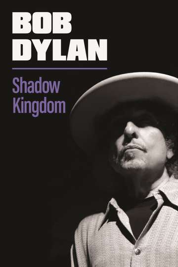 Bob Dylan: Shadow Kingdom (2021) - Movie News | Moviefone