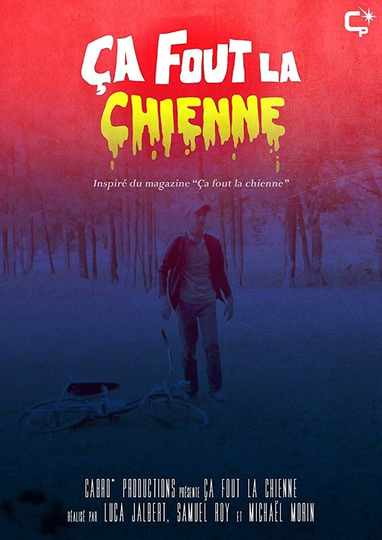 Ça fout la chienne Cast & Crew | Moviefone
