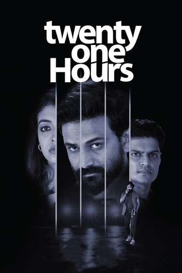 Twenty One Hours - Where to Watch | Moviefone