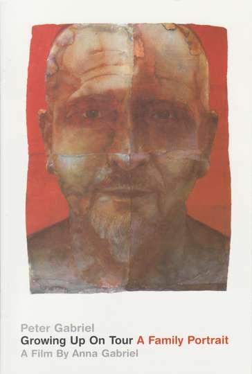 Where to Watch Peter Gabriel - Growing Up on Tour - A Family Portrait ...