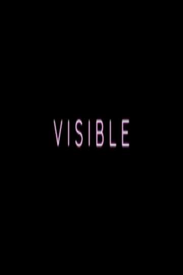 Visible - Where to Watch | Moviefone