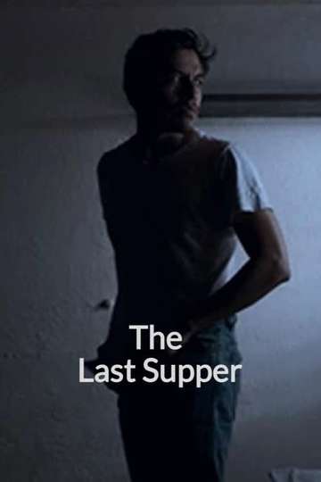 The Last Supper - Movie | Moviefone