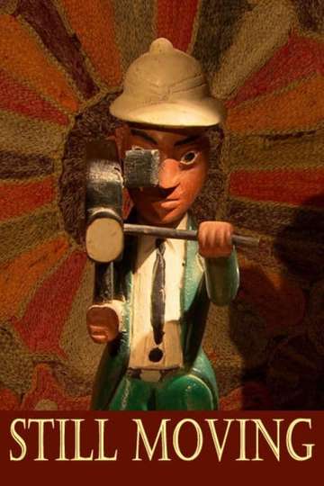 Still Moving - Movie | Moviefone