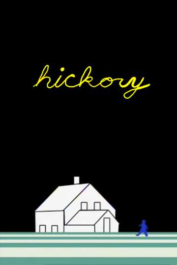 Hickory - Movie | Moviefone