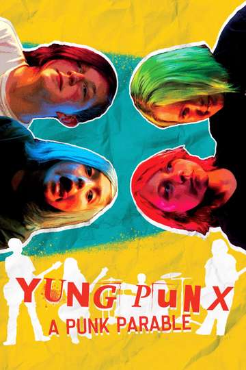 Yung Punx: A Punk Parable Where to Watch Online | Moviefone