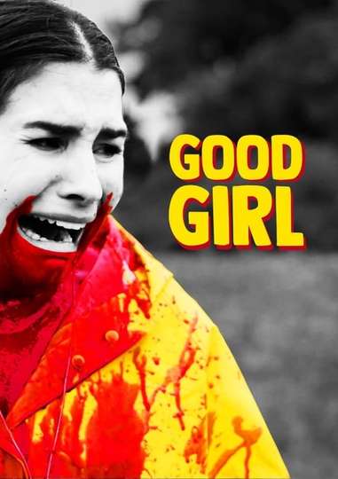 Good girl Streaming - Where to Watch Online | Moviefone