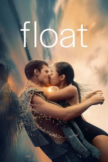 Float (2024) - Where to Watch | Moviefone