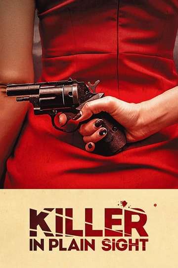 Killer in Plain Sight - Where to Watch & Stream Online | Moviefone