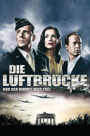 Die Luftbrücke (2005) - TV Show | Moviefone