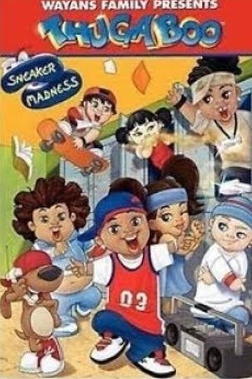 Thugaboo: Sneaker Madness (2006) - Movie | Moviefone