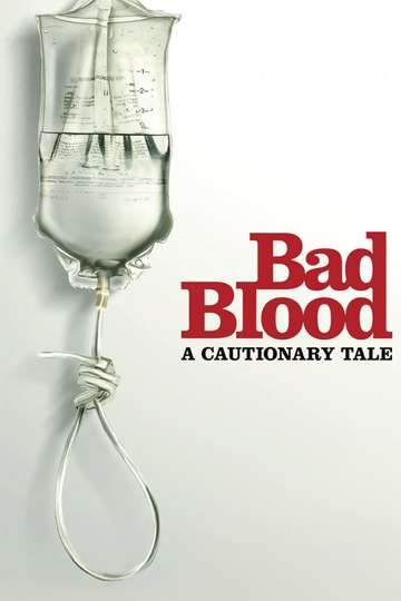 Bad Blood A Cautionary Tale 2010 Stream And Watch Online Moviefone bad-blood-a-cautionary-tale-2010-stream-and-watch-online-moviefone