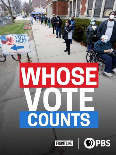Where to Watch Whose Vote Counts (2020) | Moviefone