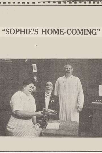 Sophie's Home-Coming (1915) - Movie | Moviefone