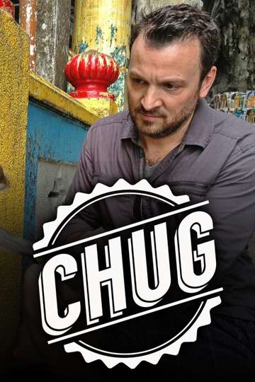 Chug (2014) - TV Show | Moviefone
