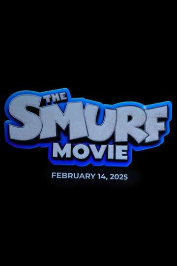The Smurfs Musical (2025) - Movie | Moviefone The Smurfs Musical (2025) - Movie | Moviefone