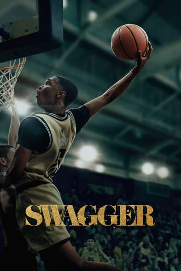 Swagger (2021-2023) Streaming - Where to Watch Online | Moviefone