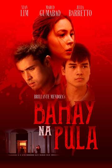 Bahay Na Pula Stream And Watch Online Moviefone