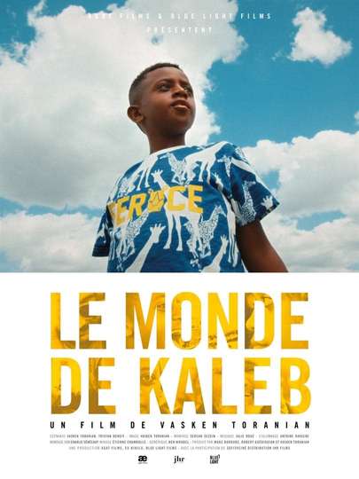 Where to Watch Le monde de Kaleb | Moviefone