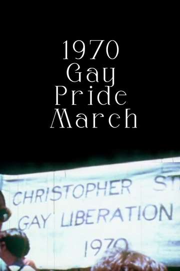 1970 Gay Pride March (1991) - Full Cast and Crew | Moviefone