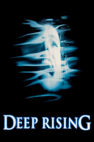 Where to Watch Deep Rising (1998) | Moviefone