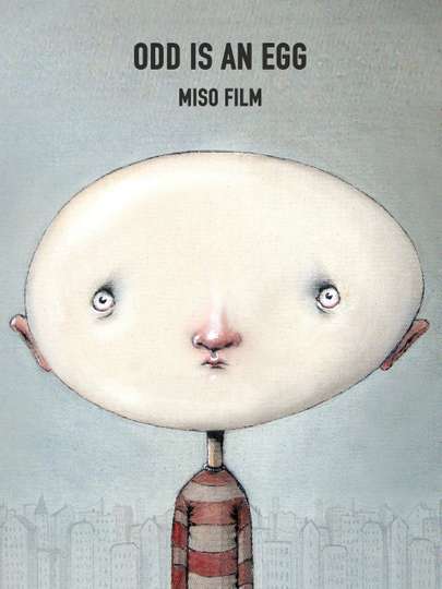 Odd is an Egg - Movie | Moviefone
