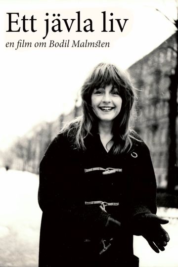 Ett jävla liv – En film om Bodil Malmsten - Movie | Moviefone