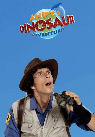 Andy's Dinosaur Adventures (2014) - TV Show | Moviefone